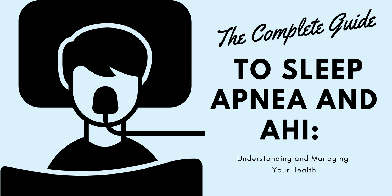 Sleep Apnea and AHI - Complete Guide - Sleep Mate CPAP Pty Ltd
